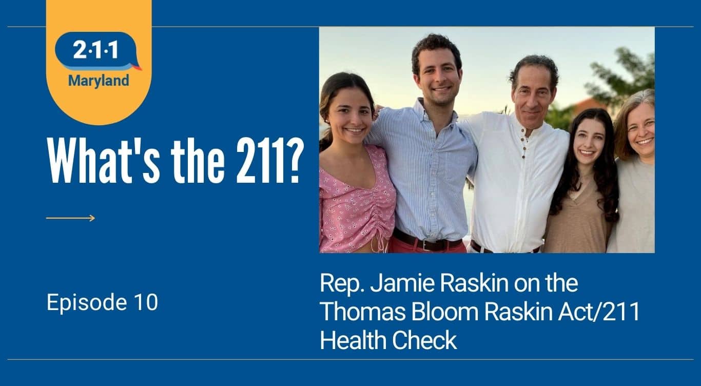 Ep. 10: Rep. Jamie Raskin on 211 Health Check - 211 Maryland